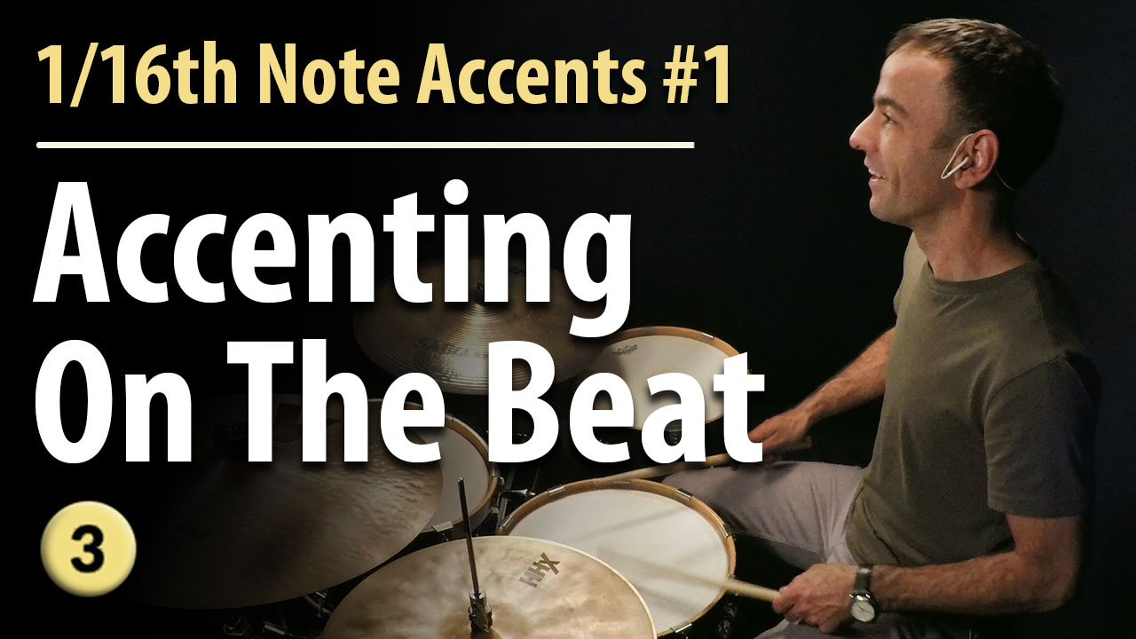 Accents On The Beat | 1/16th Note Accents #1 | Drum Lessons